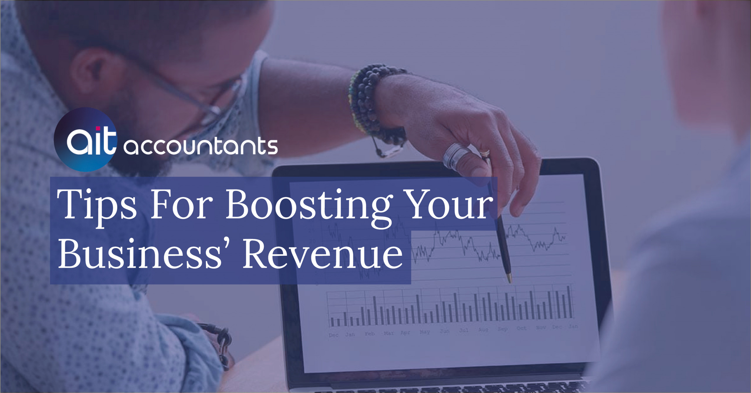 Tips For Boosting Your Business' Revenue | AIT Accountants
