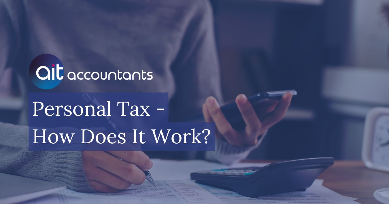 Personal Tax - How Does It Work? | AIT Accountants